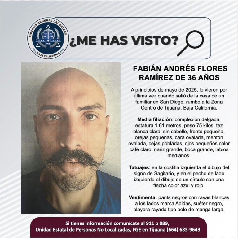 PESQUISA DE FABIÁN ANDRÉS FLORES RAMÍREZ DE 36 AÑOS - Tijuana Última Hora