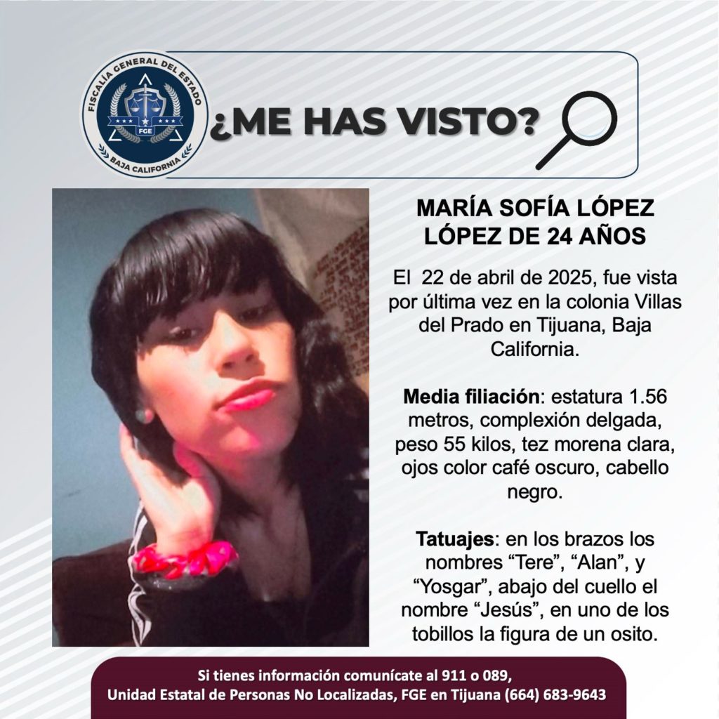 PESQUISA DE MARÍA SOFÍA LÓPEZ LÓPEZ DE 24 AÑOS - Tijuana Última Hora