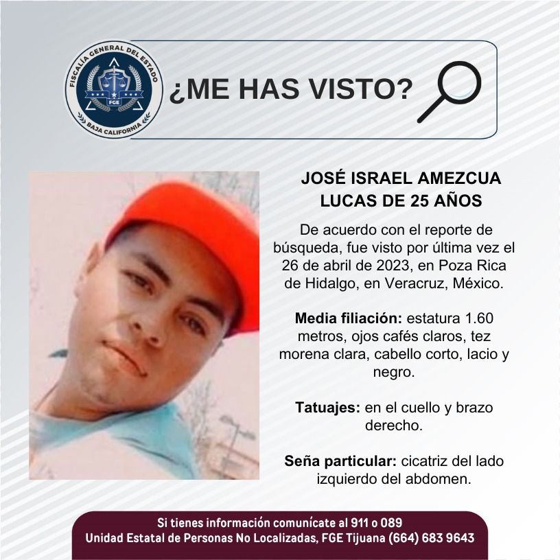 PESQUISA DE JOSÉ ISRAEL AMEZCUA LUCAS DE 25 AÑOS DE EDAD - Tijuana ...